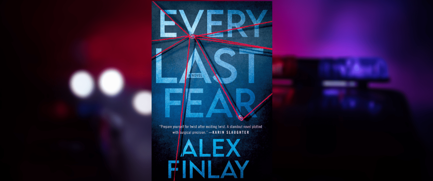 Every Last Fear Is the Book Everyone Is Raving About