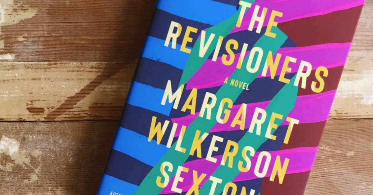 A Roundup of Margaret Wilkerson Sexton's 'The Revisioners' Reviews